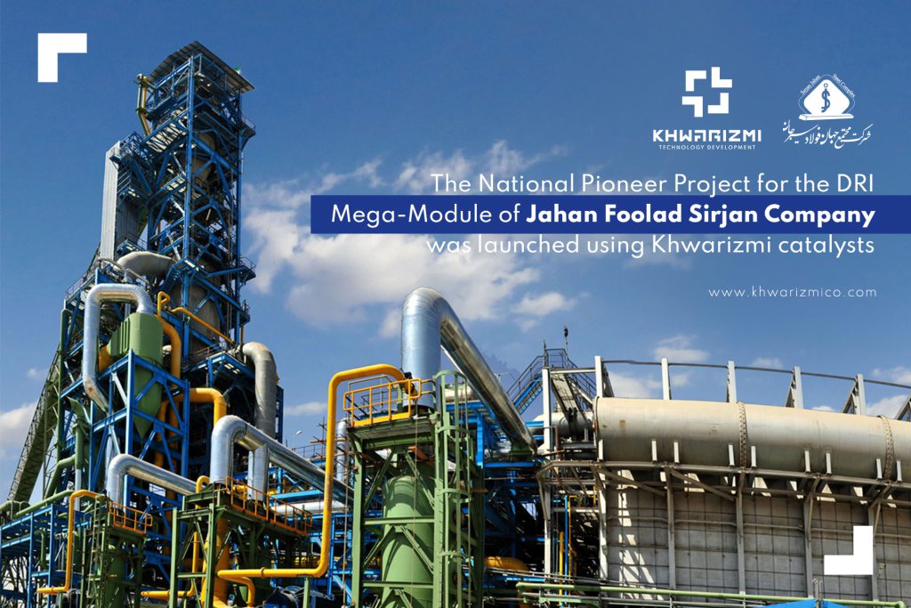 The National Pioneer Project for the DRI Mega-Module of Jahan Foolad ...